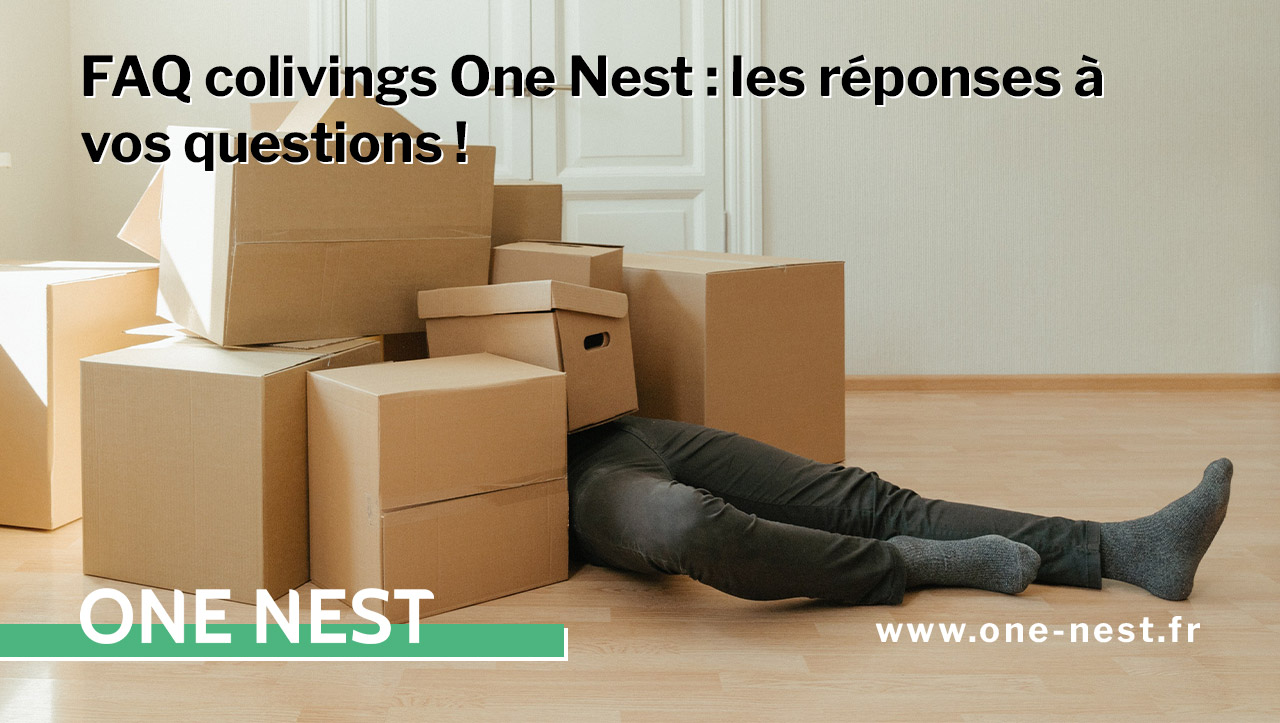 Découvrez la FAQ One Nest pour tout savoir sur nos colivings